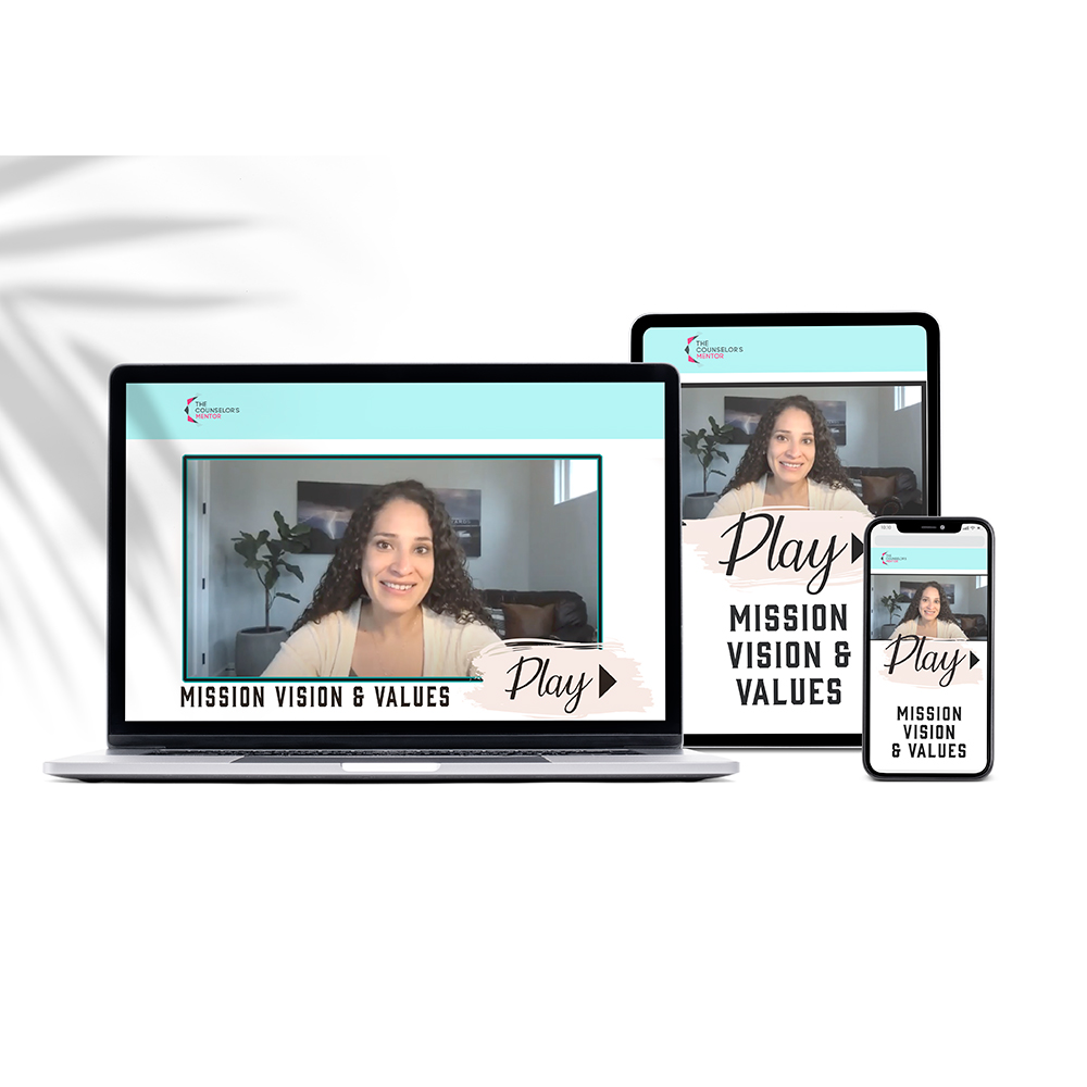 Mission, Vision, and values - The Counselor's Mentor